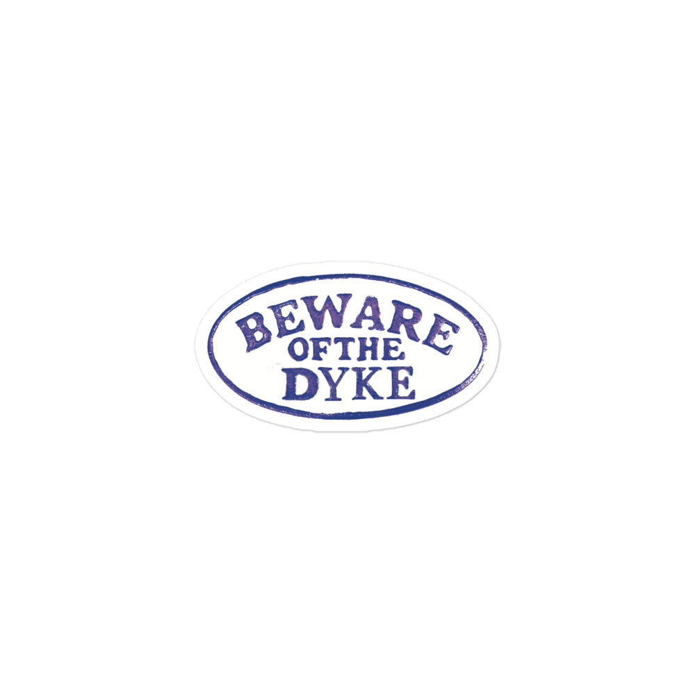 Beware of the Dyke Sticker (Blue) – z3lart